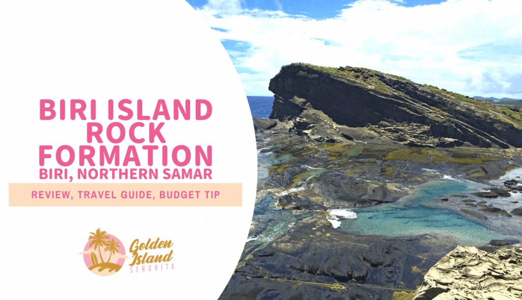 BIRI ISLAND, NORTHERN SAMAR: A Comprehensive Travel Guide [2025]