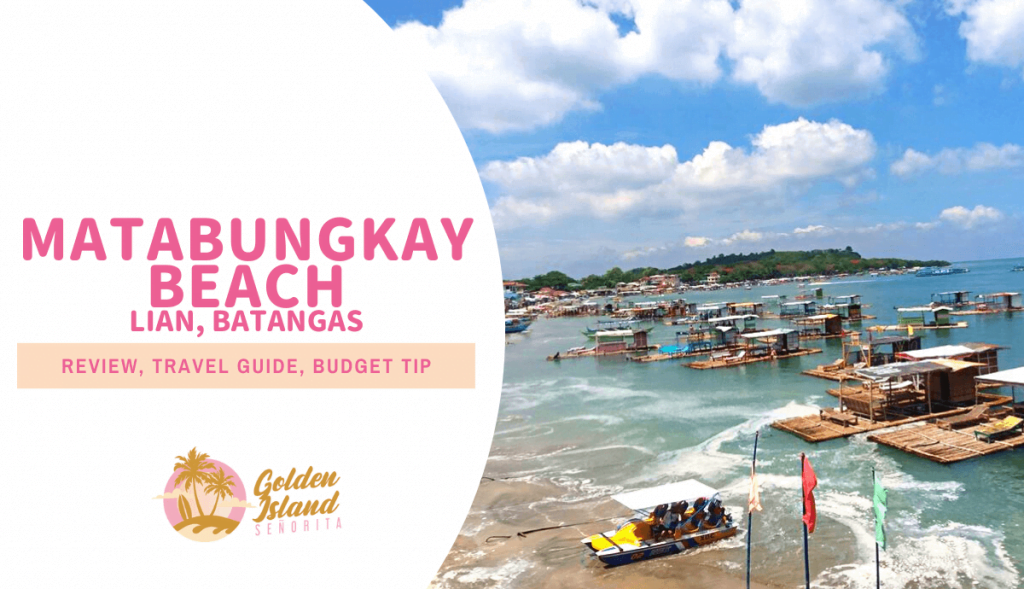 MATABUNGKAY BEACH, BATANGAS: A Comprehensive DYI Travel Guide [2026]