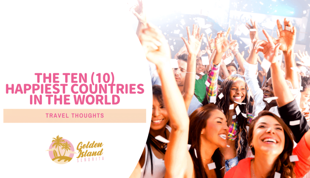 The 10 Happiest Countries In World For 2023 [2025]